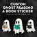 Custom Ghost Reading a Book Sticker - Awfullynerdy.co – Awfullynerdy.co